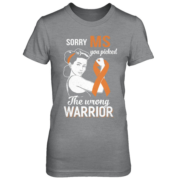 Sorry MS You Picked The Wrong Warrior Multiple Sclerosis Shirt & Hoodie ...