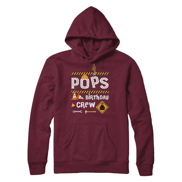 Pops Birthday Crew Construction Birthday Party Gift Shirt & Hoodie ...
