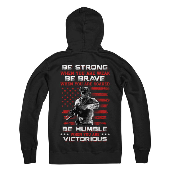 Veteran Army Be Strong When You Are Weak Shirt & Hoodie - Teecentury.com